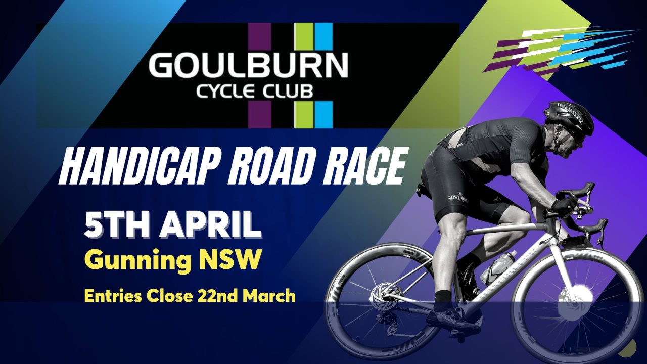 Goulburn Cycle Club Handicap Road Race 2025 - Camden Cycle Club